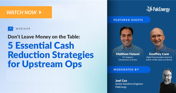 Webinar - 5 Practical Strategies to Maximize Cash Flow & Cut Upstream Costs